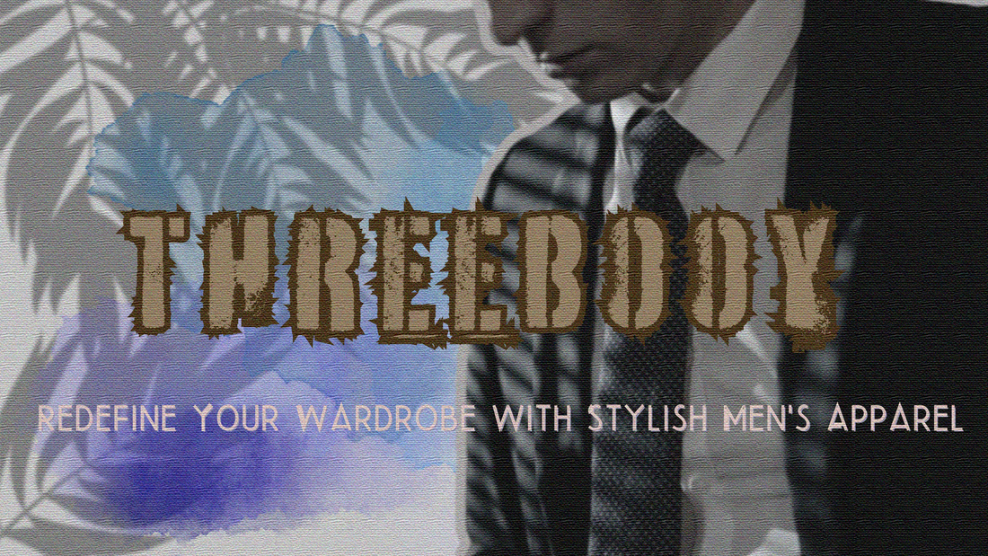 Threebooy|Style and Elegance, Redefined for Men – threebooy